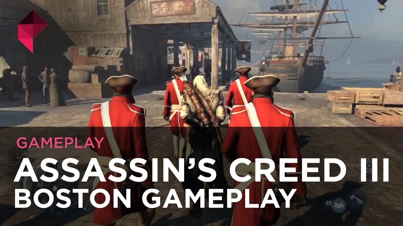 Assassin's Creed 3 WALKTHROUGH! Boston circa 1773 - YouTube