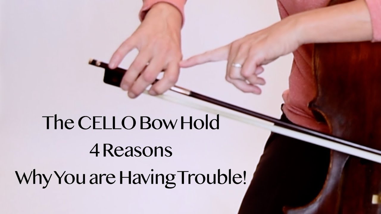 The CELLO Bow Hold. 4 Reasons Why You are Having Trouble - YouTube