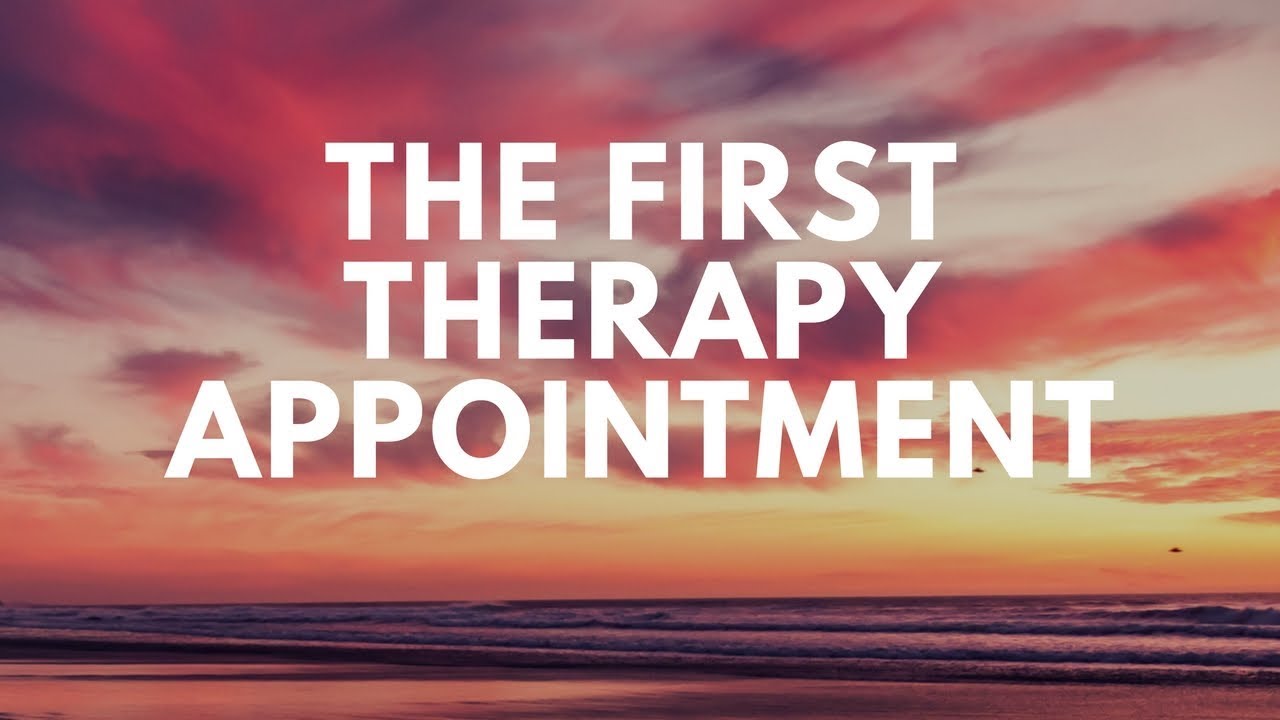 The First Therapy Appointment YouTube the-first-therapy-appointment-youtube