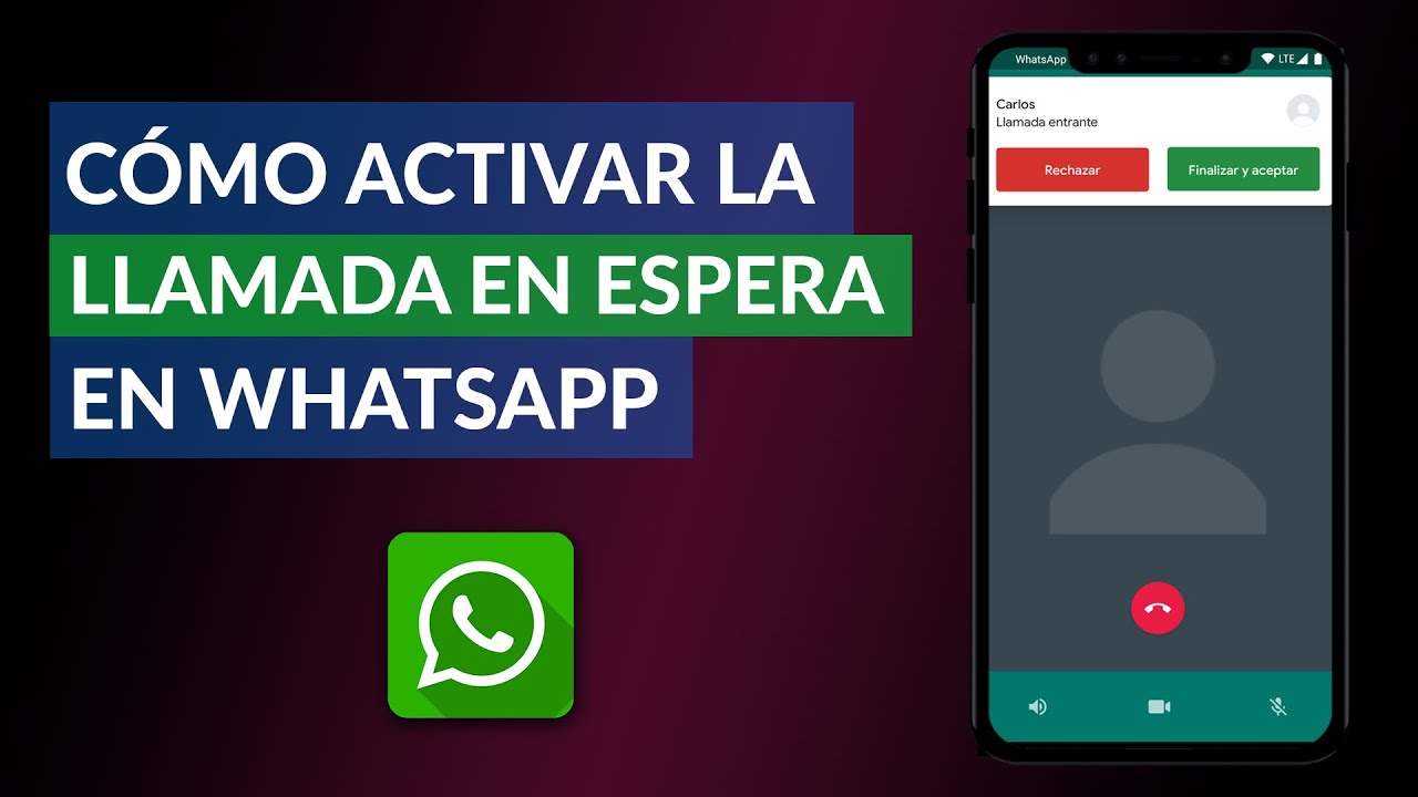 Cómo Activar la Llamada en Espera de WhatsApp - Fácil y Rápido - YouTube