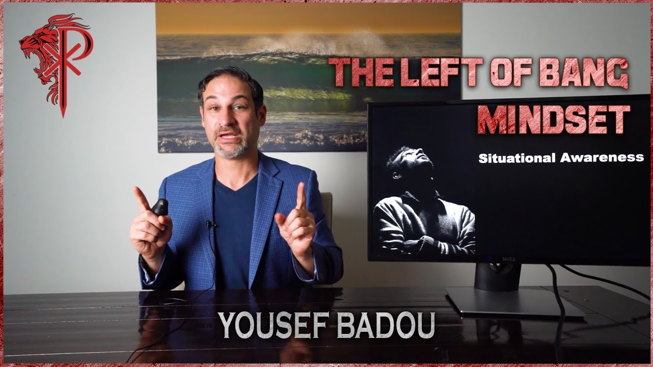 Yousef Badou - The Left of Bang Mindset [Protector Symposium 2.0] - YouTube