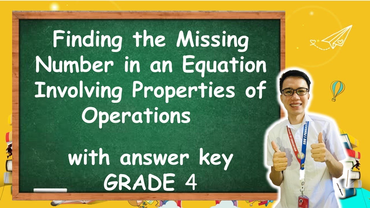 MATH4 WEEK 5 Quarter3 Finding The Missing Number In An Equation math4-week-5-quarter3-finding-the-missing-number-in-an-equation