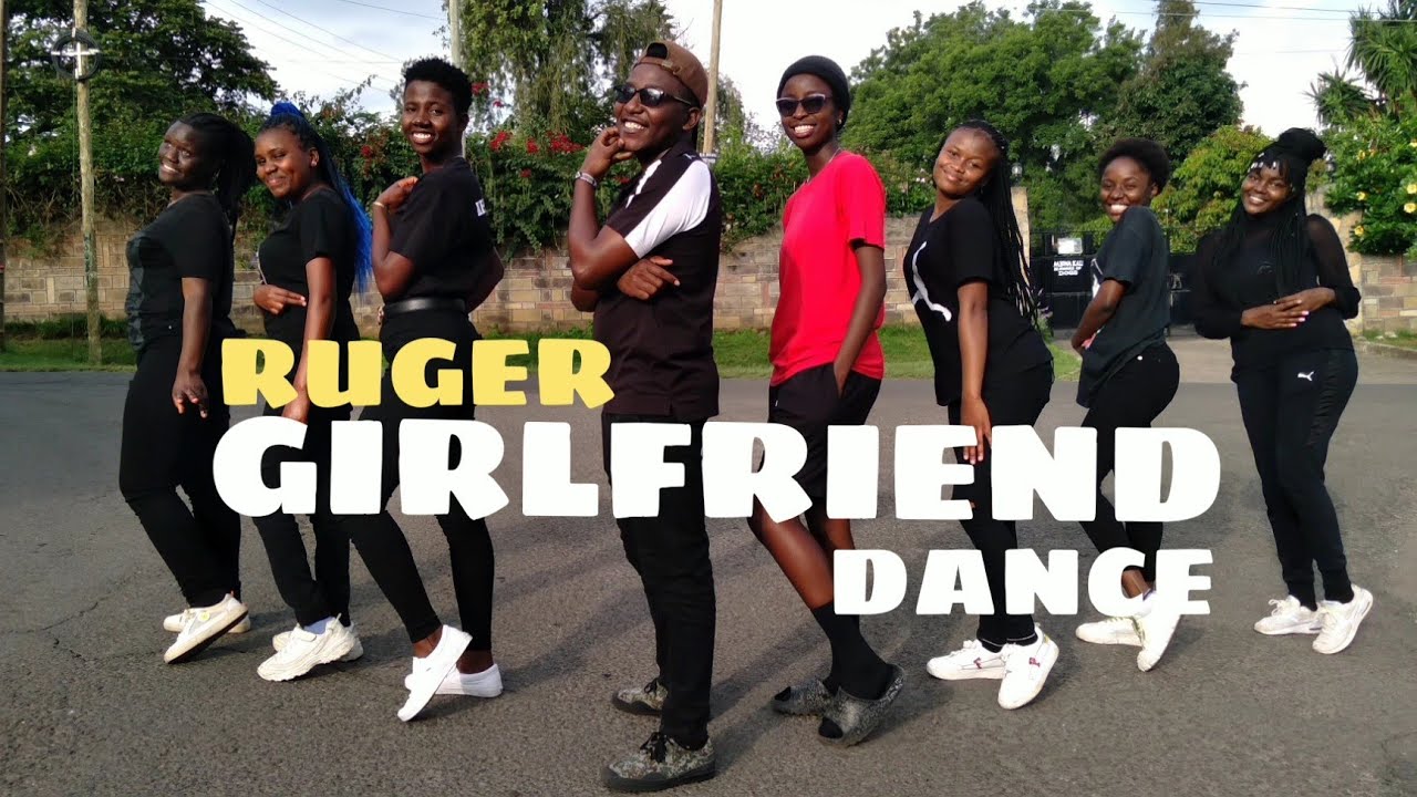 GIRLFRIEND - RUGER {OFFICIAL DANCE VIDEO} - YouTube
