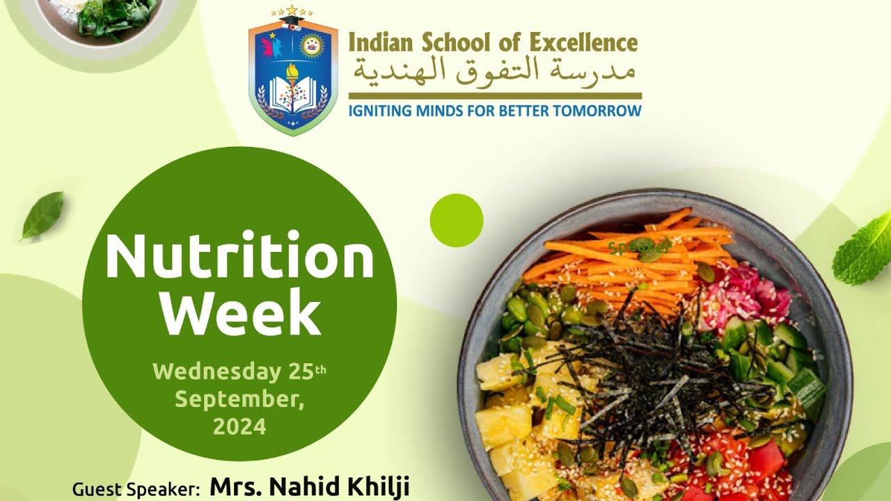 NUTRITION WEEK | INDIAN SCHOOL OF EXCELLENCE - YouTube