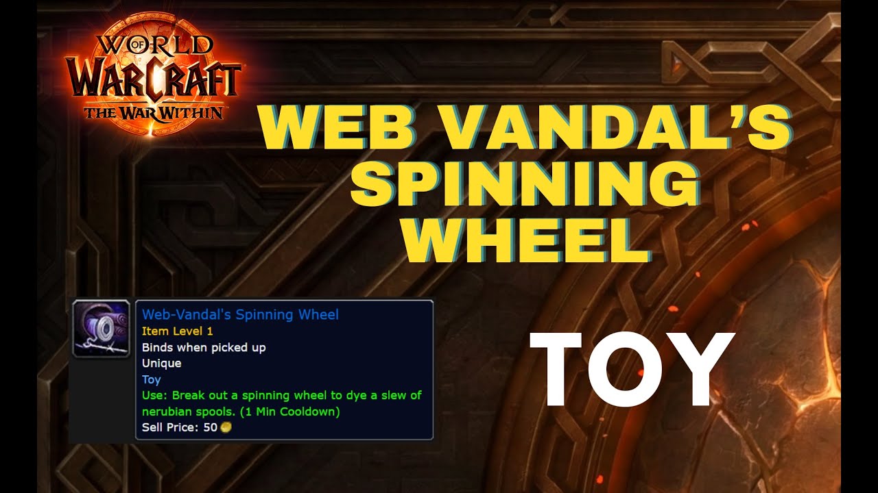 HOW TO EARN Web Vandal’s Spinning Wheel/ TOY/ WOW/ WorldOfWarcraft ...
