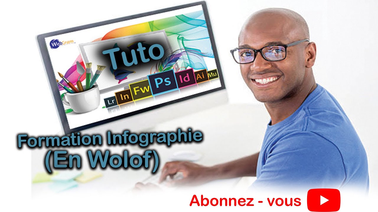 Tuto:Formation infographie accélérée en Wolof (Introduction) - YouTube
