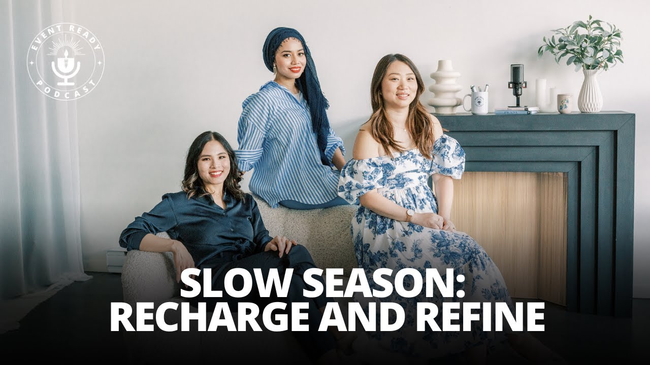 S 2 : E 6 Slow Season: Recharge & Refine | Event Ready Podcast - YouTube
