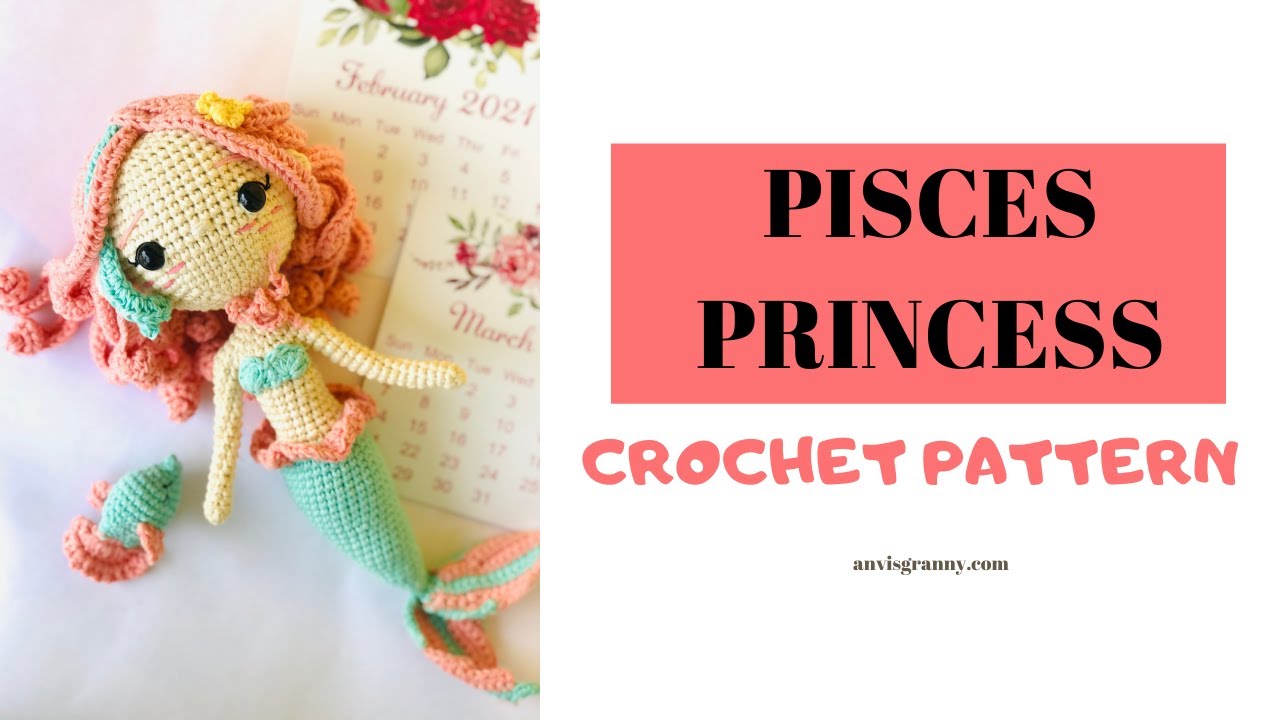 Pisces Princess ZODIAC AMIGURUMI DOLL Crochet Pattern Review - YouTube