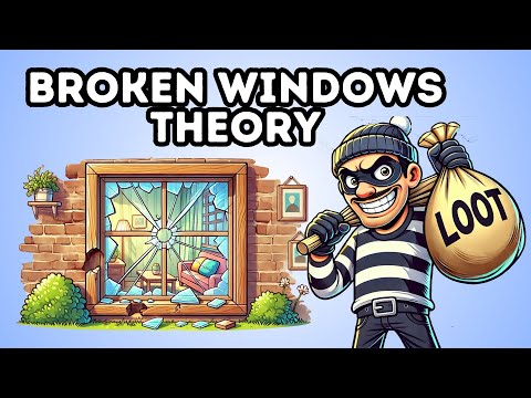 Broken Windows Theory (Explained in 3 Minutes)