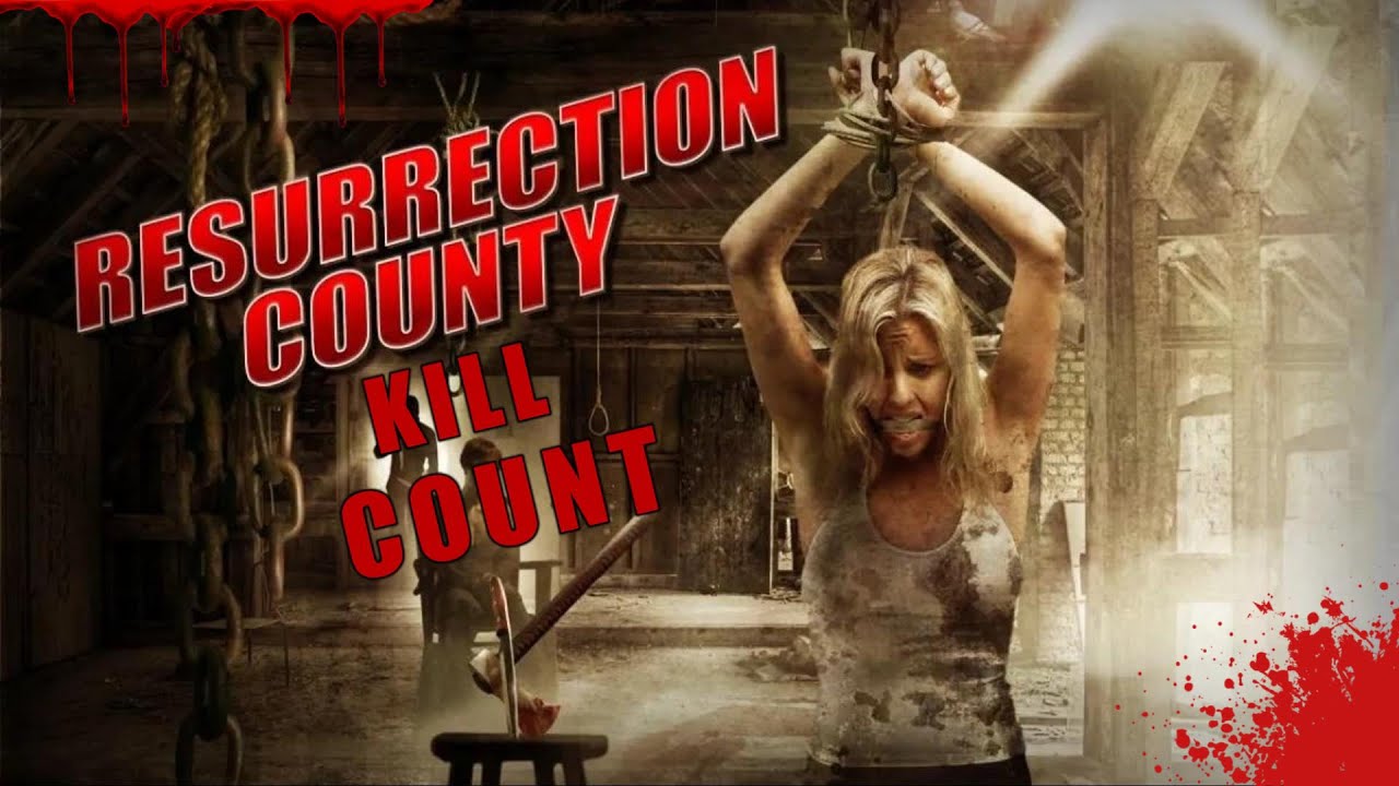 Resurrection County (2008) KILL COUNT - S01 - YouTube
