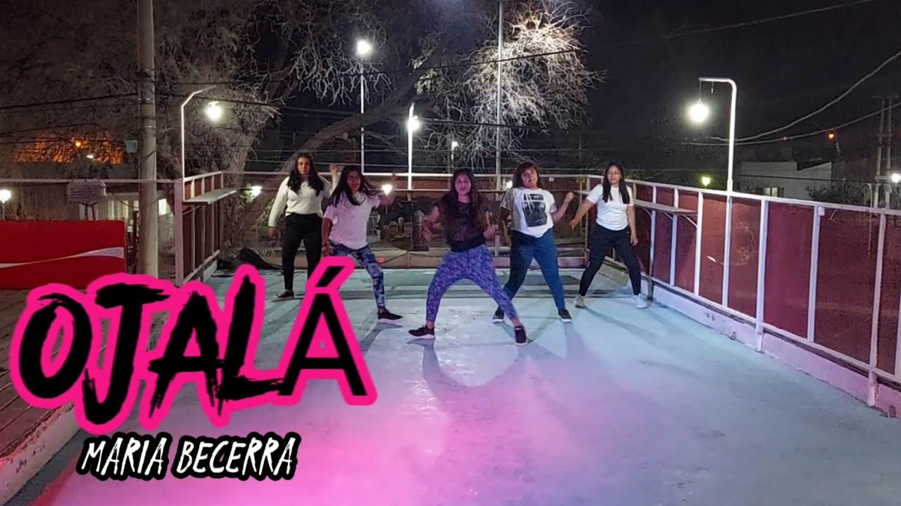 OJALÁ _ MARIA BECERRA / Coreografía Viviana Tejada - YouTube