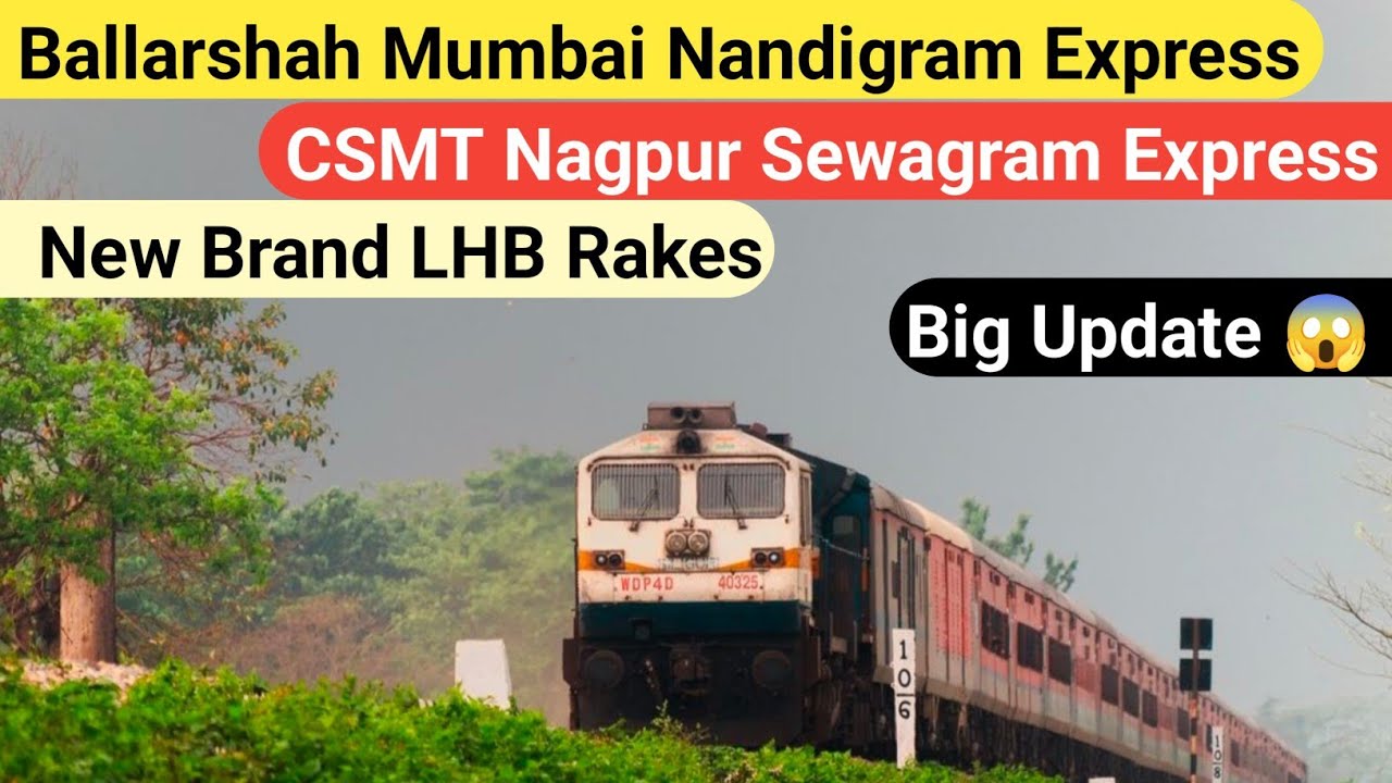 Nandigram Express | Sewagram Express | New Brand LHB Rakes | Junaid ...