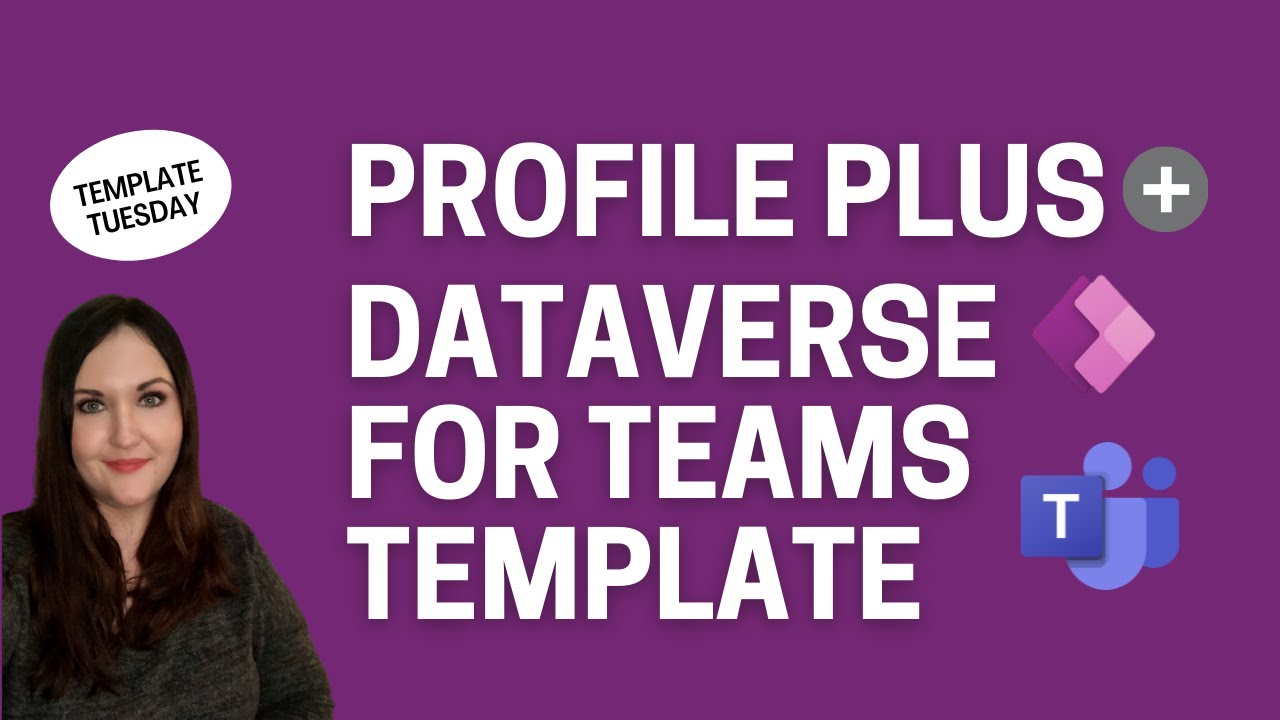 Dataverse for Teams Profile Plus Power Apps Template - YouTube