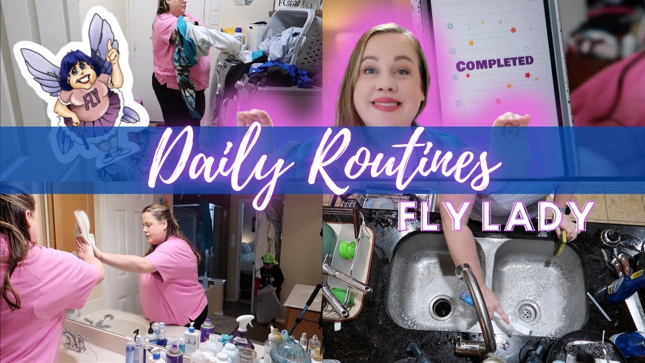 Fly Lady Daily Routines | A realistic day of getting back into a ...