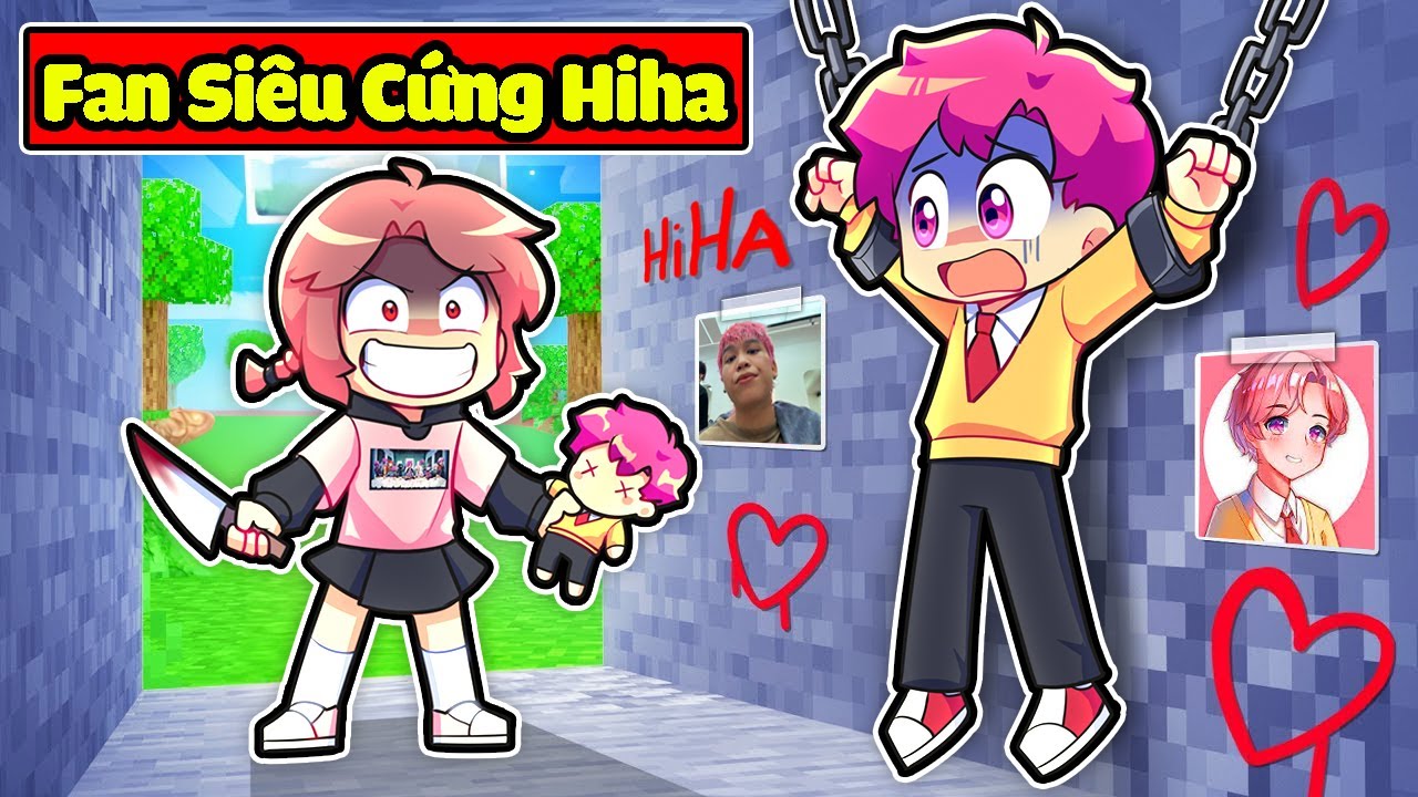 HIHA HỐT HOẢNG GẶP FAN SIÊU CỨNG BẮT CÓC TRONG MINECRAFT*HIHA BỊ FAN ...