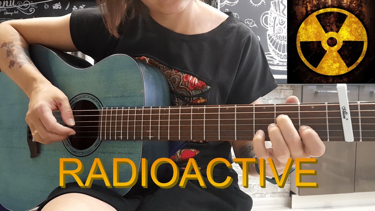 IMAGINE DRAGONS - RADIOACTIVE на гитаре (Fingerstyle Guitar) - YouTube