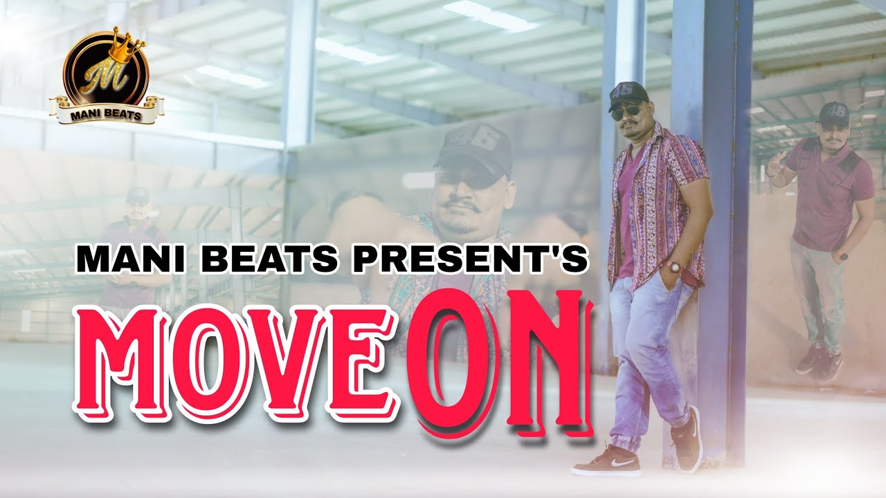Move On || New Hindi Rap Song || Letest Hindi Rap Song || Mani Beats ...