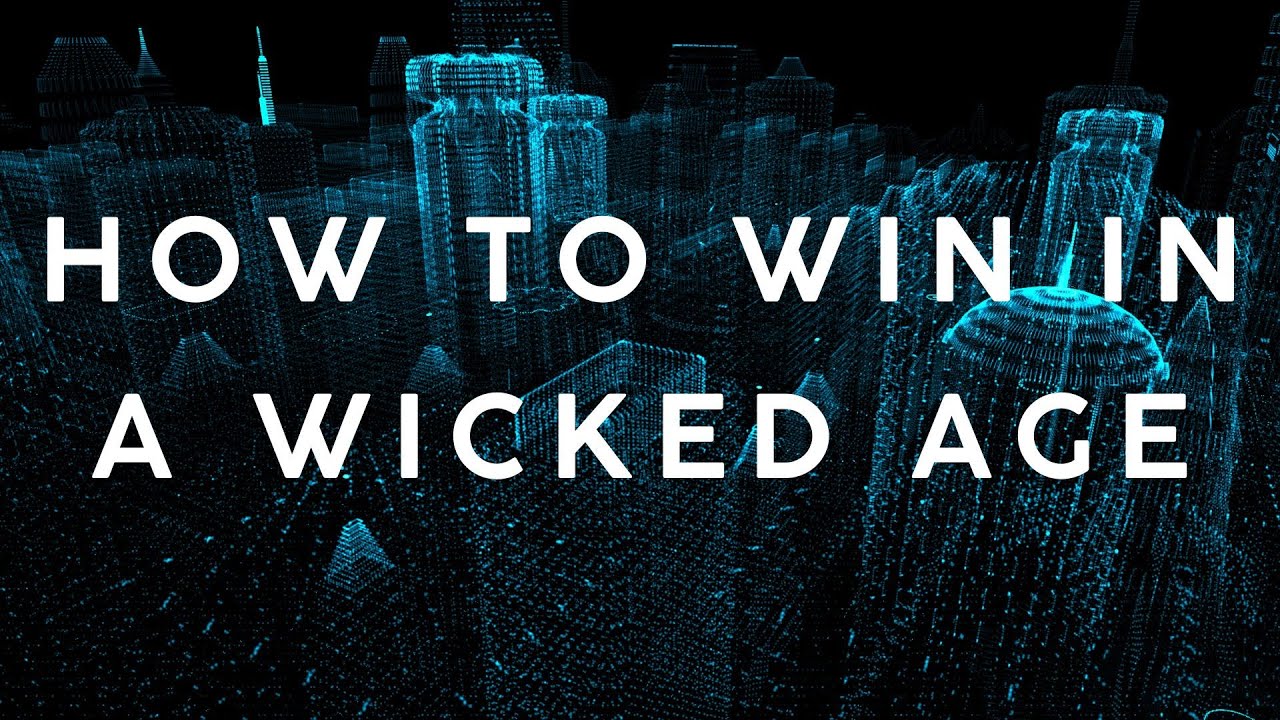 How To Win In A Wicked Age - YouTube
