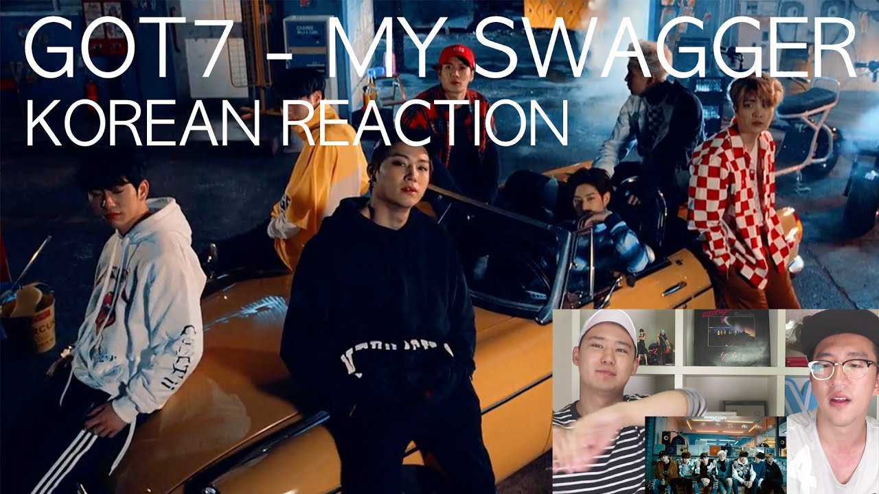GOT7 - MY SWAGGER MV Korean Reaction - YouTube