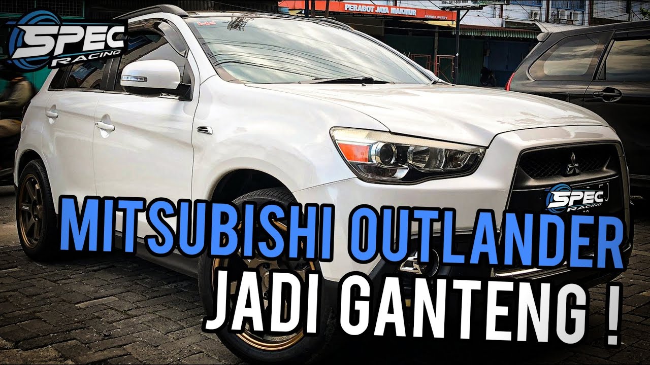 Modifikasi Mobil Mitsubishi Outlander Pakai TE37 | Jadi Ganteng ...