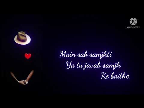 Pyar mere noo Tu       Ve Majak samhj                                  Ke Baithe 😭😭😭
