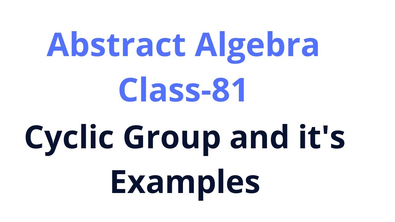 Abstract Algebra-Class-81 - YouTube