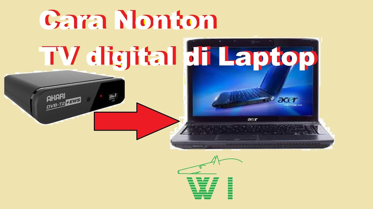 Cara Nonton Siaran TV Digital Di Laptop - YouTube