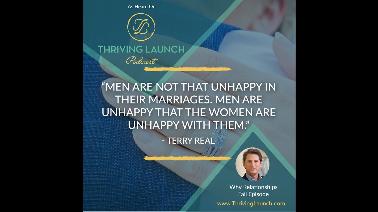 Why Relationships Fail - Terry Real - YouTube