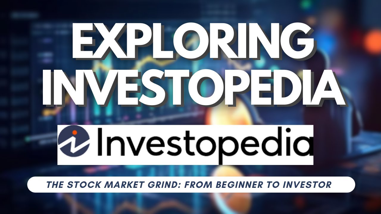 Exploring Investopedia Stock Simulator | The Stock Market Grind: From ...