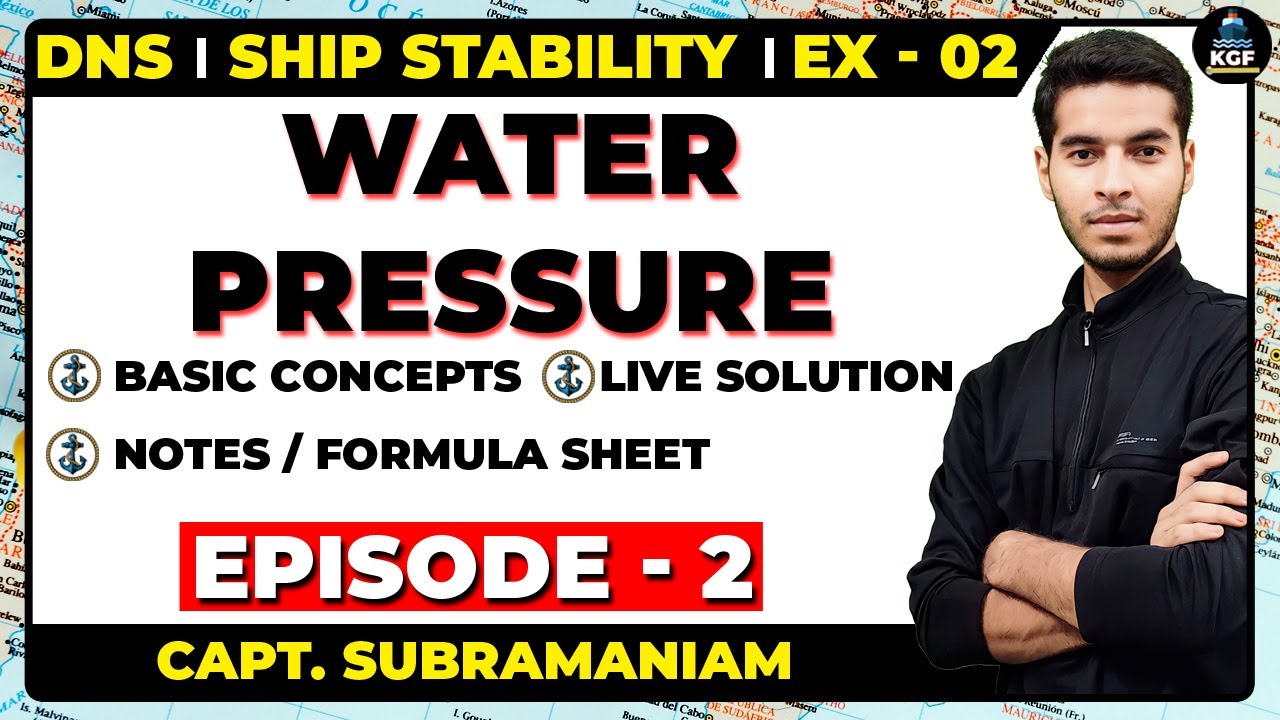 Water Pressure | Part 2 | Exercise 2 | Ship Stability | Capt. H ...