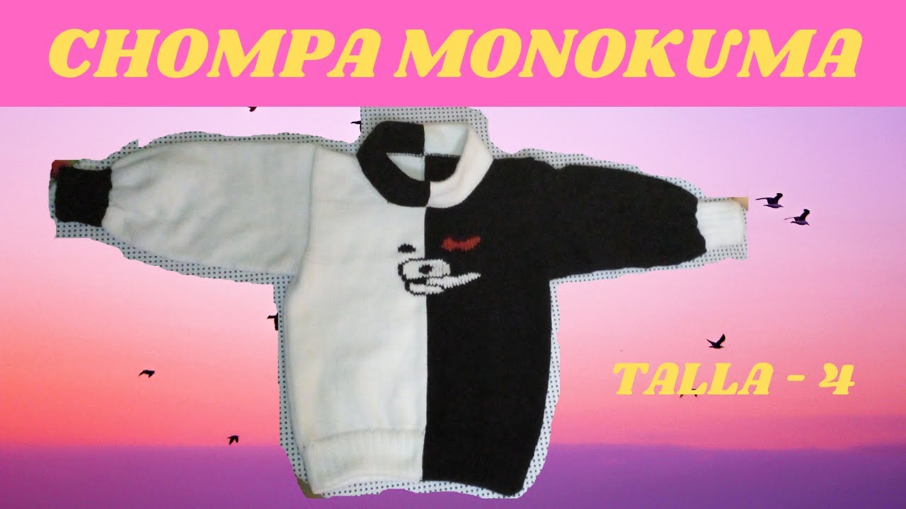 Chompa personalizada/ MONOKUMA talla - 4 tejido en maquina - YouTube