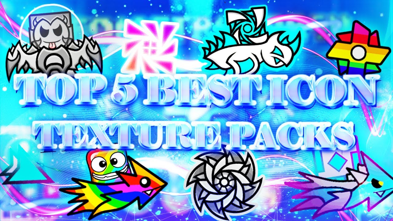 TOP 5 BEST EPIC ICON TEXTURE PACKS FOR GEOMETRY DASH 2.11 [#19 ...