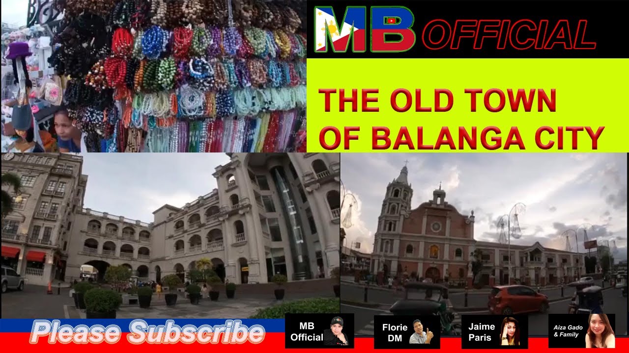The Beautiful Old Town of BALANGA CITY Philippines - YouTube