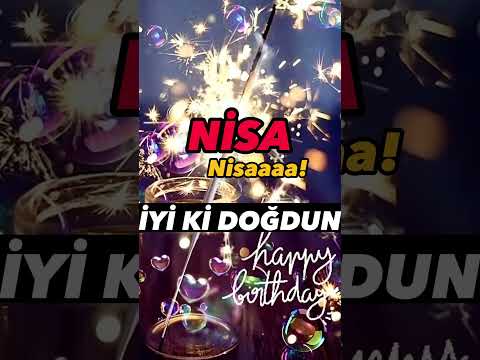 NİSA İYİ Kİ DOĞDUN İYİ Kİ VARSIN NİSA - HER İSME ÖZEL ŞARKI