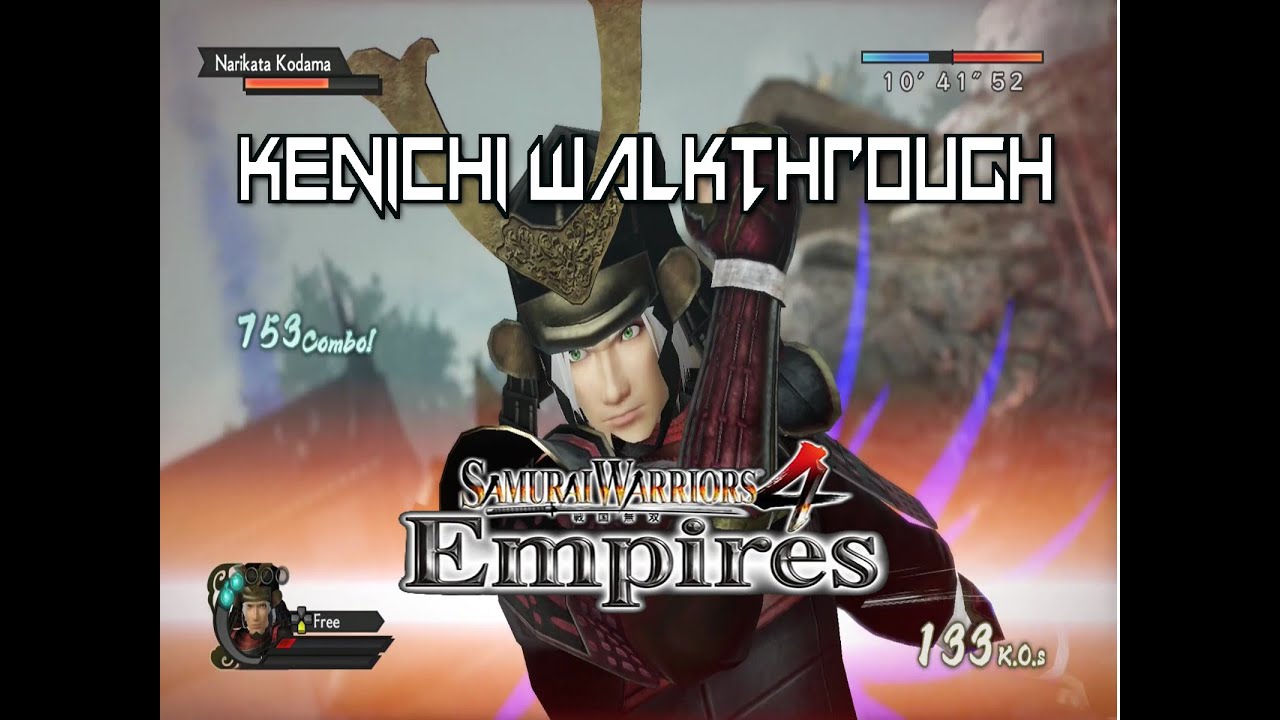 Samurai Warriors 4 Empires PS4 Kenichi Walkthrough Commentary - YouTube