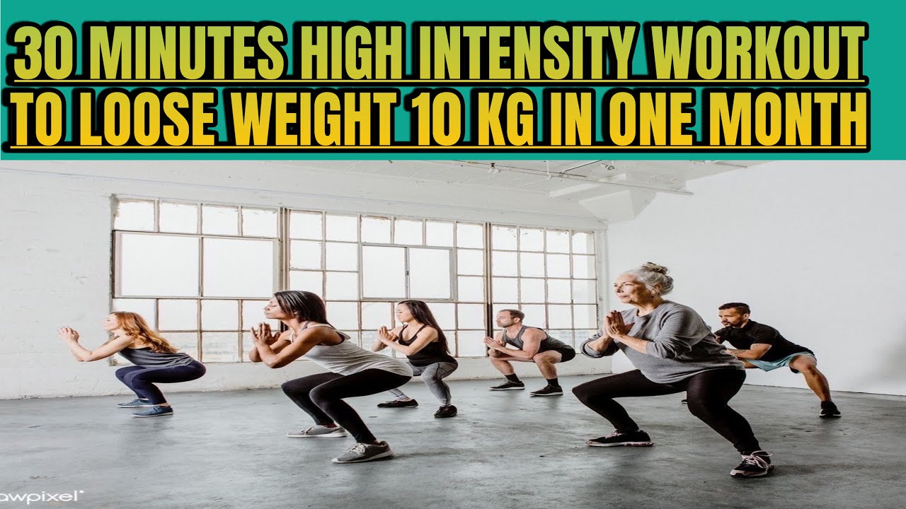 30 MINUTES HIGH INTENSITY WORKOUT TO LOOSE WEIGHT 10 KG IN ONE MONTH 🏋️ ...