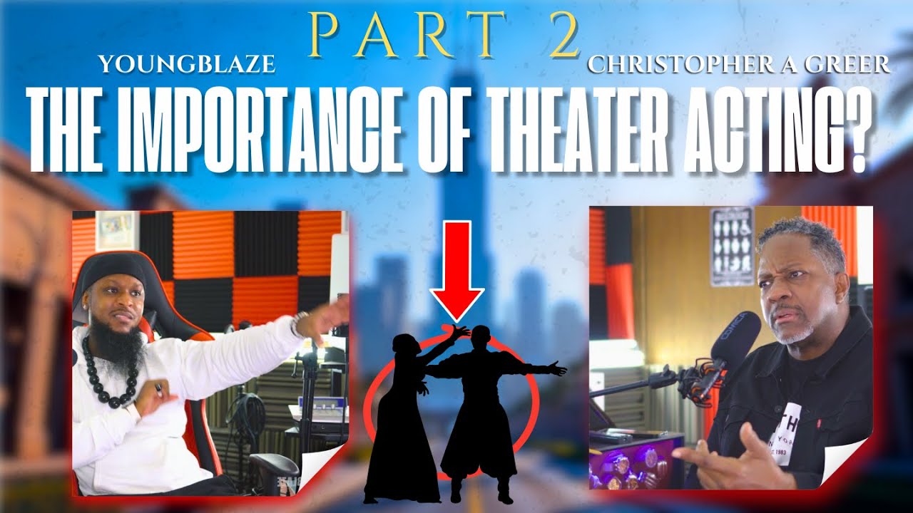 The Only Way to Become The Greatest Actor : YoungBlaze & Christopher A ...