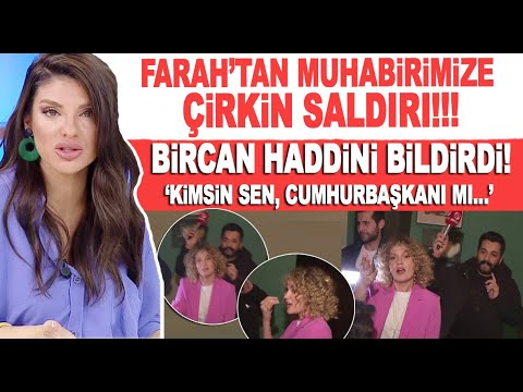Farah Zeynep Abdullah'tan muhabirimize çirkin sözler! Bircan haddini bildirdi: Kimsin sen...!!!