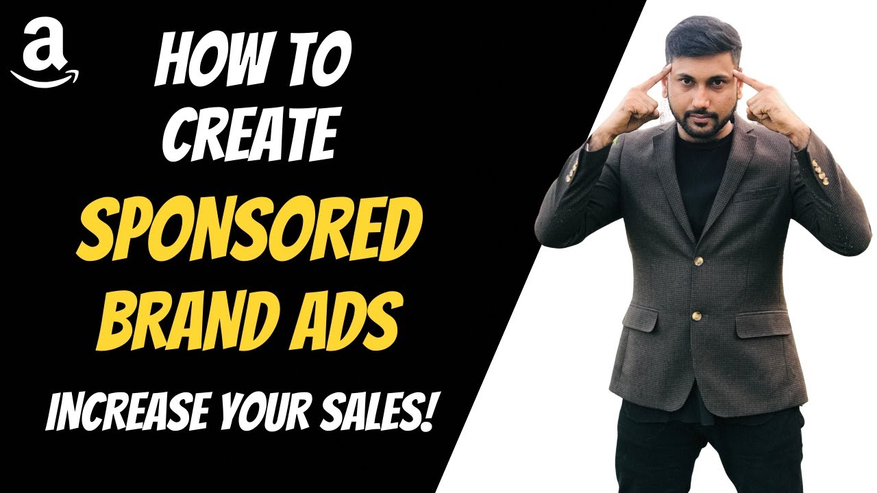 How To Create Sponsored Brand Ads in Amazon | Increase your Amazon ...
