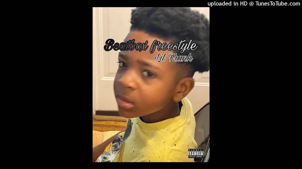 Lil frank-Beatbox freestyle (Official Audio) - YouTube