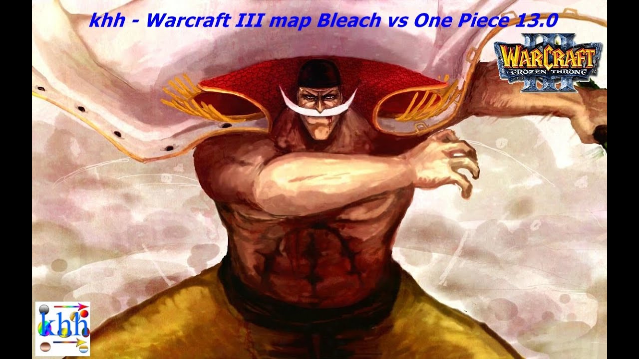 Warcraft 3 mod bleach vs one piece - bagsstat