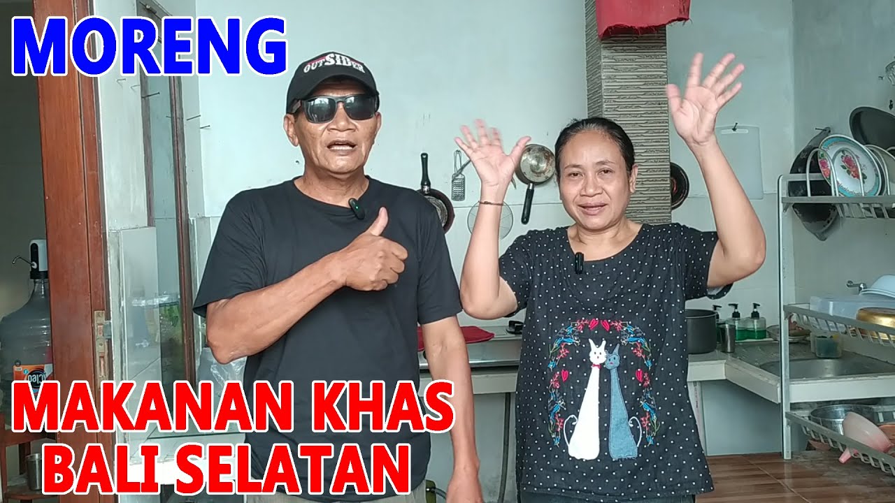 MORENG Makanan Khas Bali Selatan - YouTube