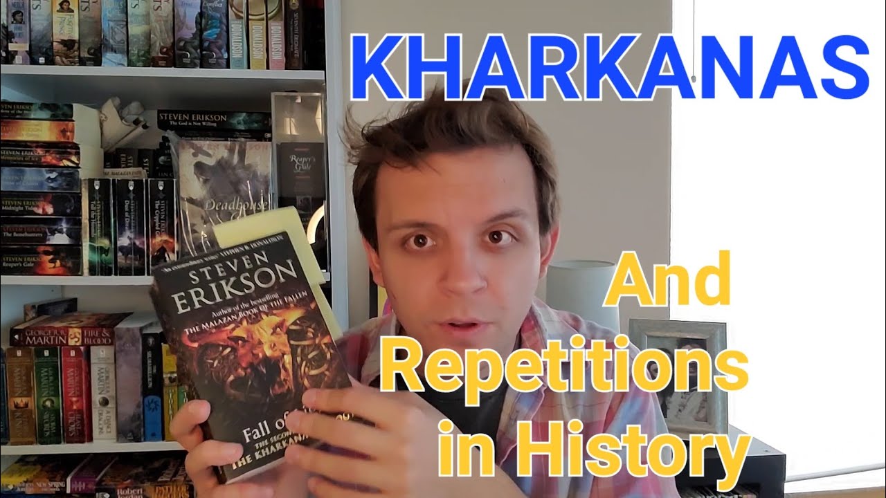 Kharkanas and Repetitions in History - YouTube