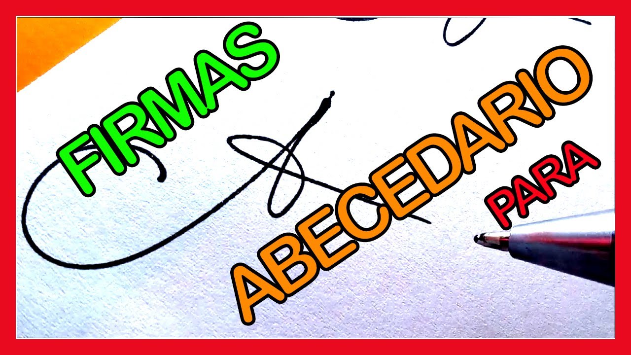 EL ABECEDARIO PARA FIRMAS (LETRAS DEL ABECEDARIO PARA FIRMAS) - YouTube