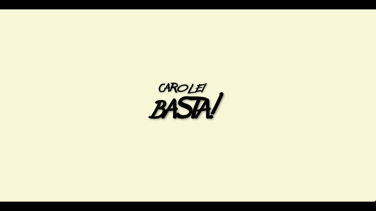 Carolei - BASTA! - Lyrics Video - YouTube