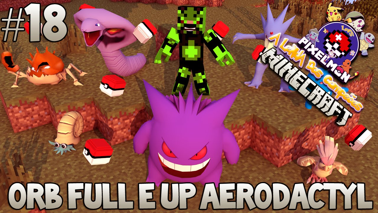 A Lenda dos Campeões #18 - ORB FULL E UP AERODACTYL (Pixelmon) - YouTube