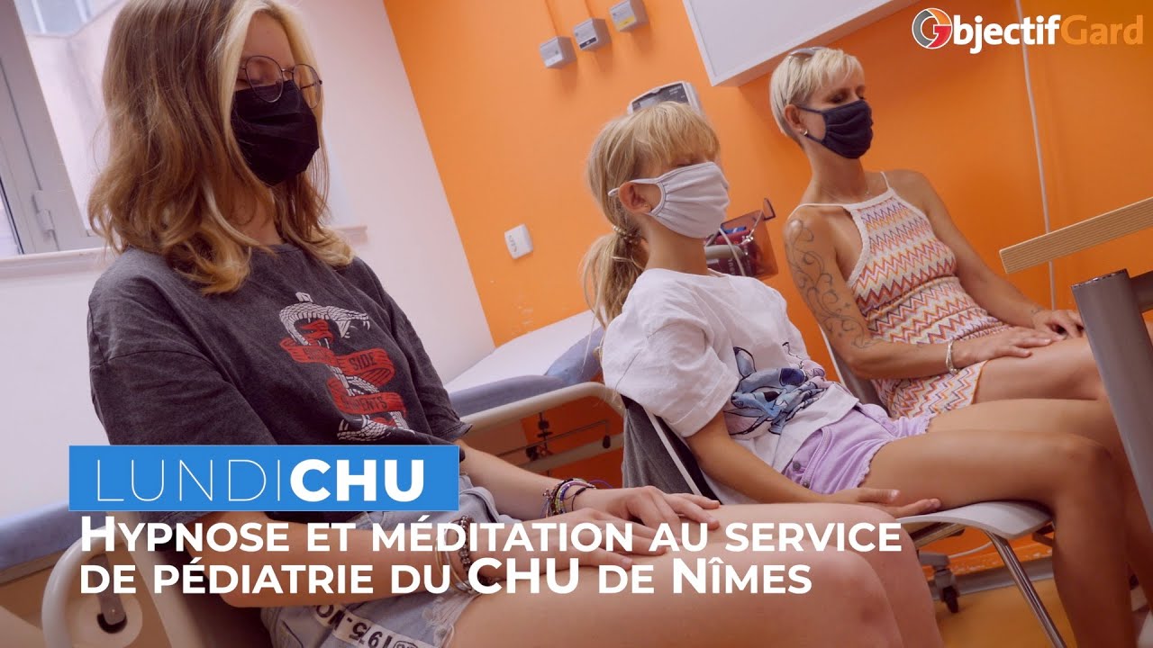 LUNDI CHU - Immersion hypnotique en pédiatrie au CHU de Nîmes - YouTube