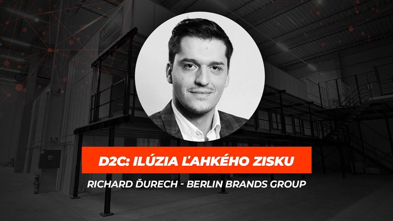 D2C: ilúzia ľahkého zisku - Richard Ďurech - YouTube