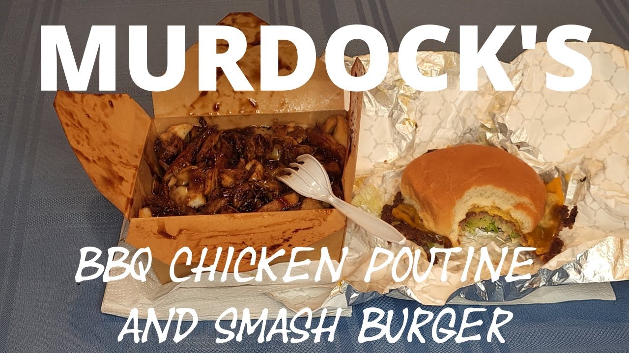 Murdock's BBQ Chicken Poutine and Smash Burger - YouTube