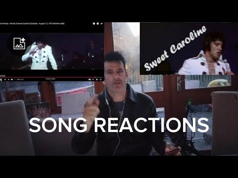 ELVIS SONG REACTIONS - SWEET CAROLINE - YouTube